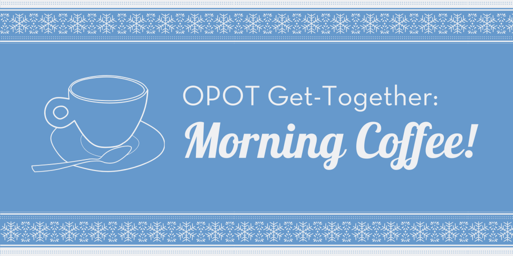 December OPOT Get-Together: Morning Coffee! - Balboa Park Cultural ...